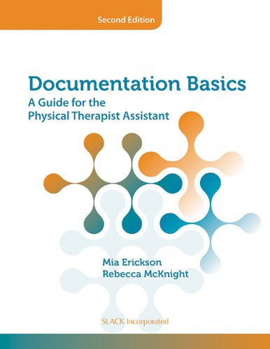 Documentation Basics: A Guide for the Physical Therapist Assistant - Erickso... 9781617110085 | eBay