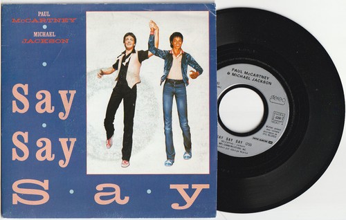 Michael Jackson Paul McCartney SAY SAY SAY Disque 45t 7" Vinyl Single ...
