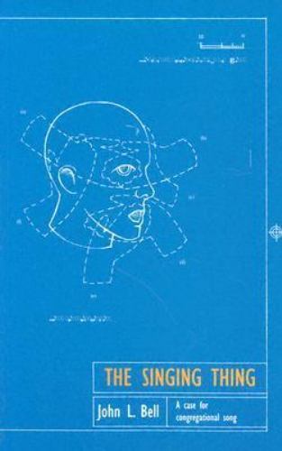 The Singing Thing by Bell, John L. 9781579991005 | eBay