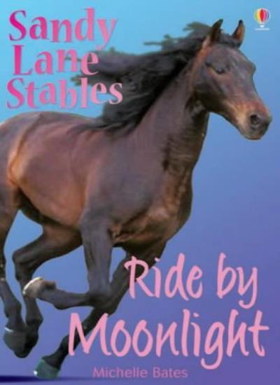 Ride by Moonlight (Sandy Lane Stables) By Michelle Bates. 9780746024805 ...