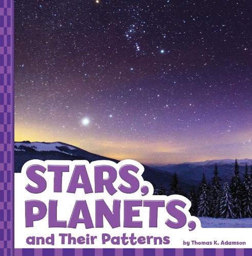 Thomas K. Adamson Stars, Planets, and Their Patterns (Taschenbuch) (US IMPORT) 9781666355048 ...