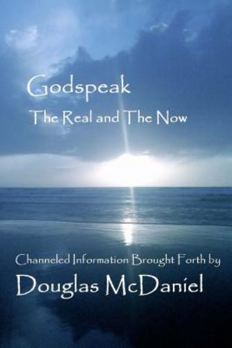 Godspeak: the Real and the Now by Douglas McDaniel (2015, Trade Paperback) for sale online | eBay