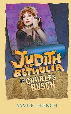 Charles Busch Judith of Bethulia (Paperback) (UK IMPORT) 9780573700941 ...