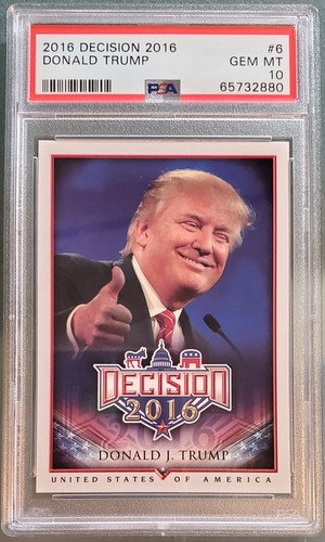 PRESIDENT Donald Trump Rookie Card #6 💥2016 DECISION💥 GEM MINT PSA 10 ...