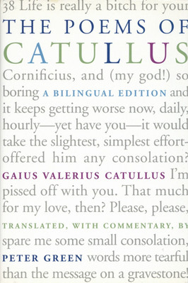 Peter Green Gaius Valerius Catullus / Poems of Catullus A Bilingual ...