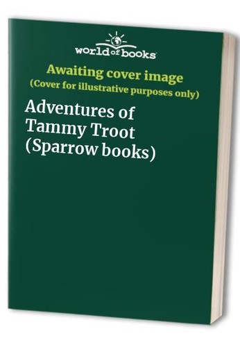 Adventures of Tammy Troot (Sparrow books) | eBay