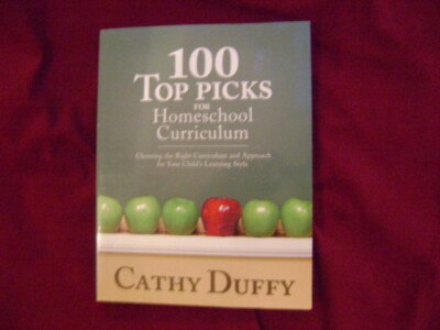 Duffy, Cathy. 100 Top Picks for Homeschool Curriculum. Choosing the ...