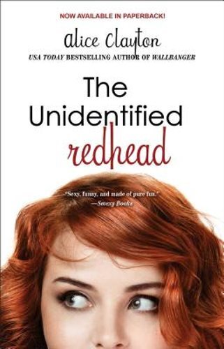 The Unidentified Redhead by Alice Clayton: New 9781476741222| eBay