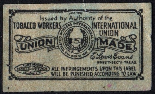 Tobacco Workers International Union Label: E. Lewis Evans President | eBay