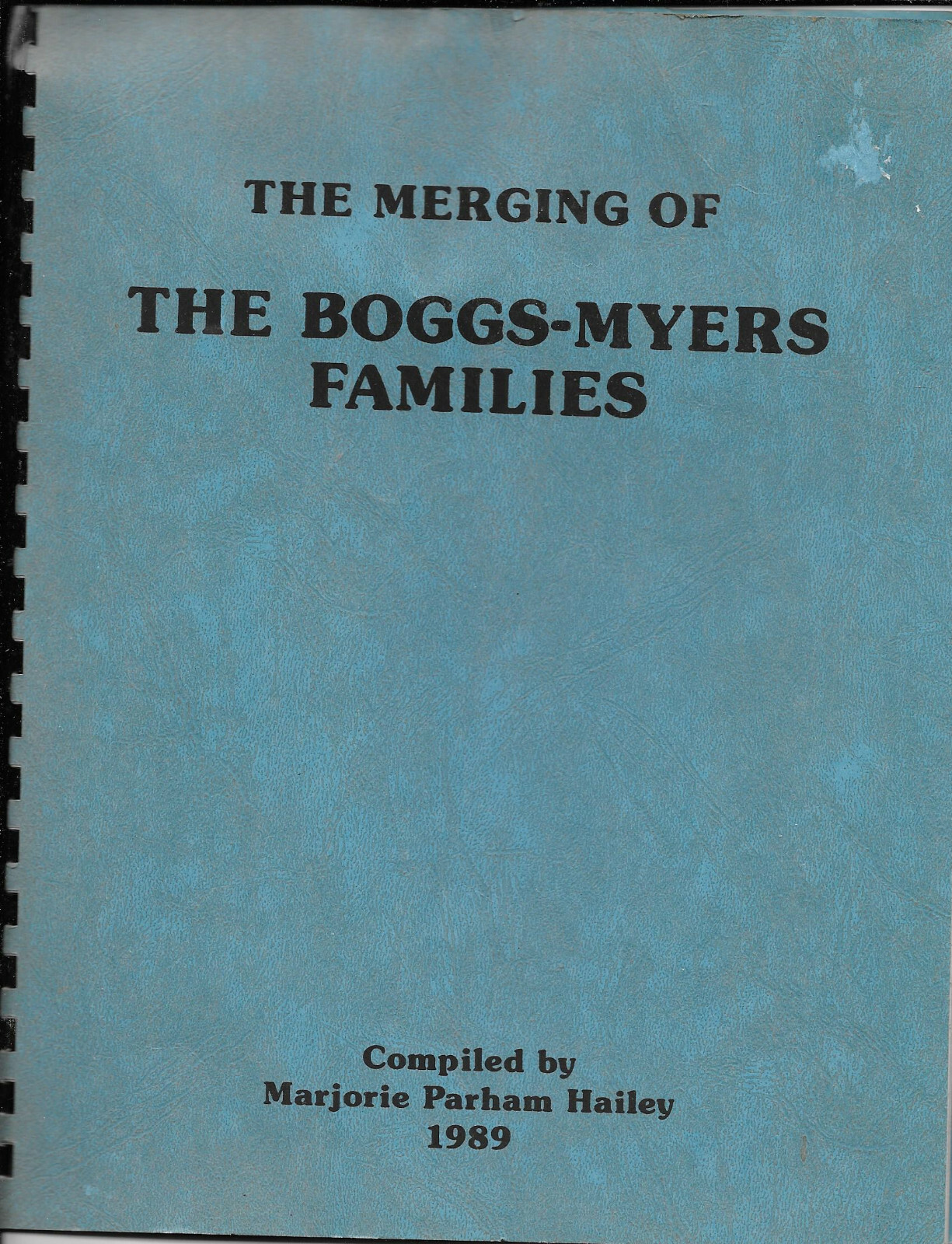 Merging of the Boggs - Myers Families by Marjorie Parham Hailey 1989 | eBay