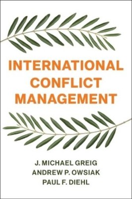 J. Michael Greig Andrew P. Owsiak P International Conflic (Hardback ...