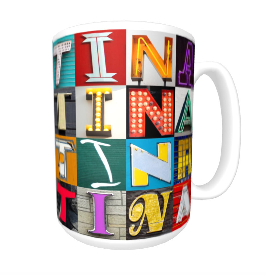 TINA Coffee Mug / Cup featuring the name in photos of sign letters | eBay
