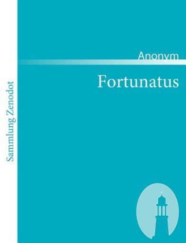 Fortunatus by Anonym (2007, Trade Paperback) for sale online | eBay ...