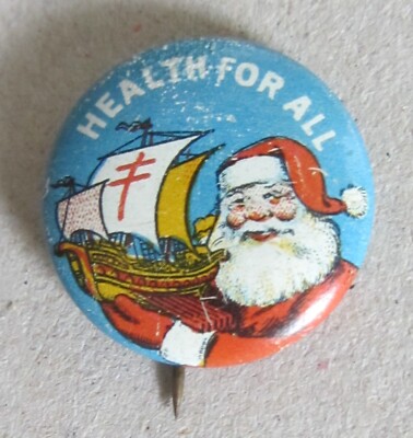 VINTAGE 1928~HEALTH FOR ALL~TUBERCULOSIS SANTA CLAUS~PIN PINBACK BUTTON ...