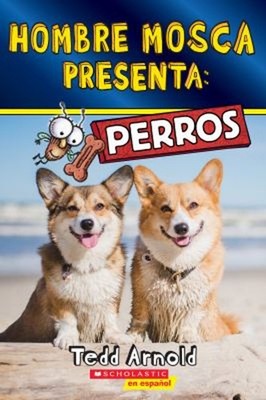 Hombre Mosca Presenta: Perros Fly Guy Presents: Dogs Paperback Te ...