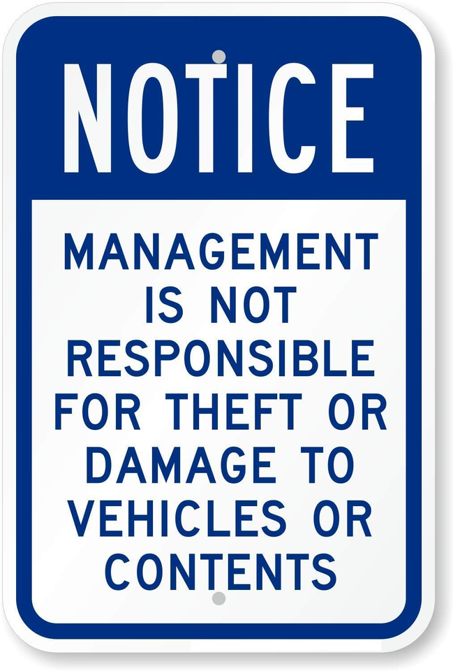Notice - Management Is Not Responsible for Theft or Damage to Vehicles ...