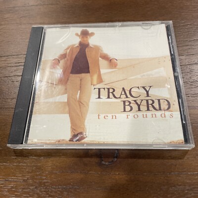 Ten Rounds by Tracy Byrd (CD, Jul-2001, Arista) 78636700922| eBay
