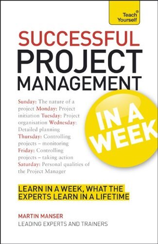 Successful Project Management In a Week A Teach Yourself Guide ...