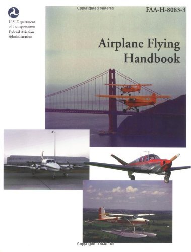 AIRPLANE FLYING HANDBOOK (FAA HANDBOOKS) By Federal Aviation ...
