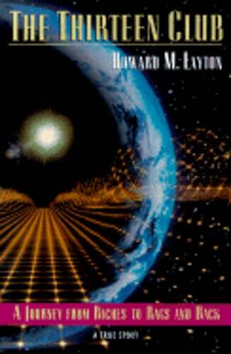 The Thirteen Club: A Journey from Riches to Rags and Back by Howard M ...
