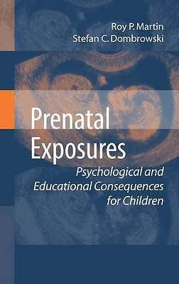 Prenatal Exposures: Psychological and Educational Consequences for ...