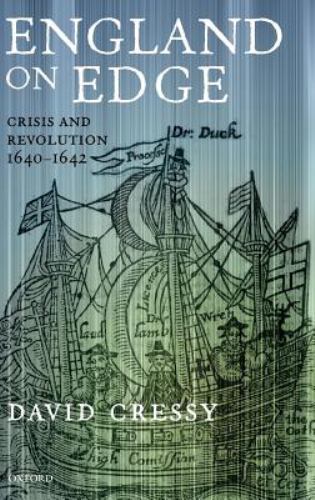 England on Edge : Crisis and Revolution 1640-1642 by David Cressy (2006 ...