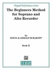 The Beginners Method for Soprano and Alto Recorder, Book 2 ...