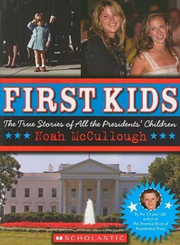 First Kids - Paperback By McCullough, Noah - GOOD 9780545033695| eBay