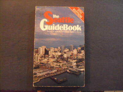 The Seattle Guide Book pb Archie,Joy Satterfield,Merle E Dowd 1981 ID ...