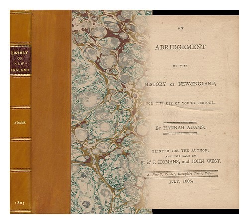ADAMS, HANNAH (1755-1831) An Abridgement of the History of New-England ...