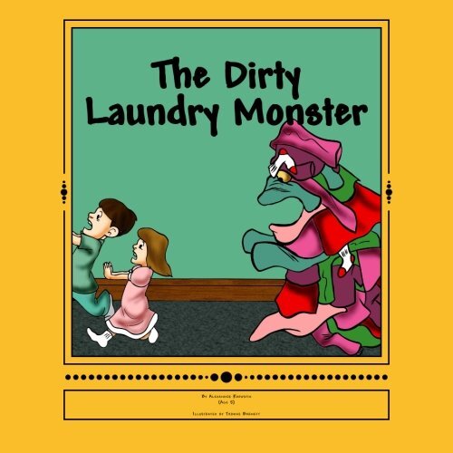 THE DIRTY LAUNDRY MONSTER By Alexander Kapustin & Thomas Barnett ...