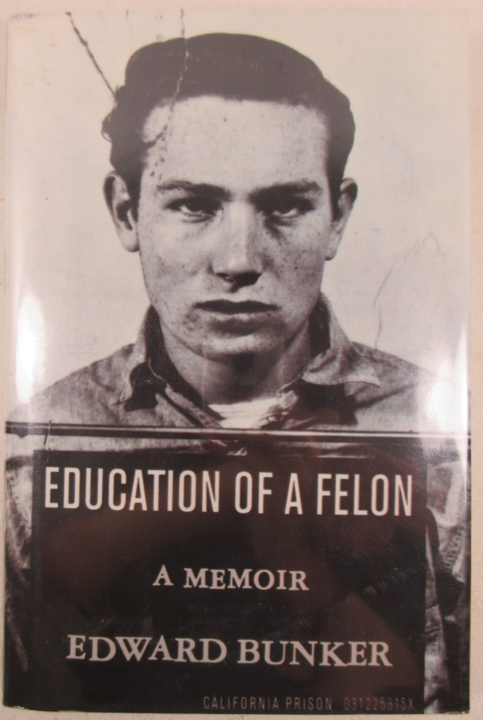 SIGNED 1st/1st ED "Education of a Felon: A Memoir Edward Bunker" 2000 ...
