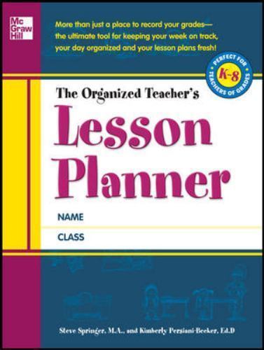 Organized Teacher's Lesson Planner by Steve Springer and Kimberly ...