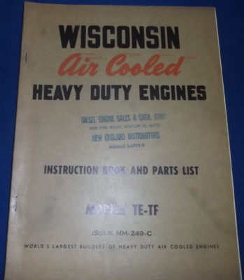 WISCONSIN HEAVY DUTY ENGINES MODEL TE TF INSTRUCTION & PARTS LIST BOOK ...