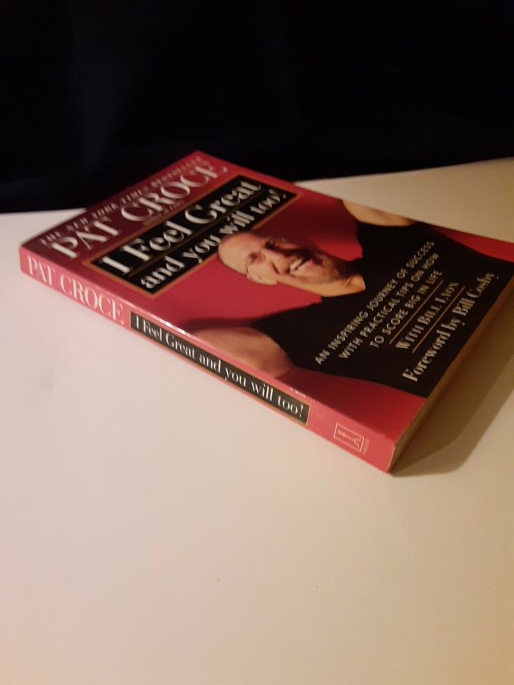 I FEEL GREAT AND YOU WILL TOO ! BY PAT CROCE Paperback 5.5X 1 X 8.5 | eBay