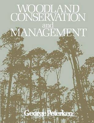 Woodland Conservation and Management by George F. Peterken (Hardcover ...
