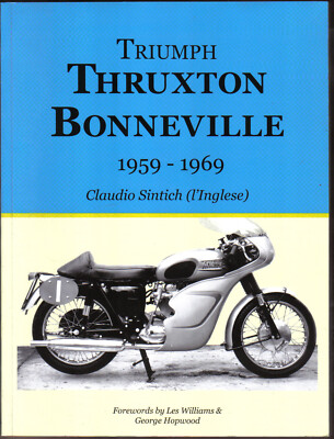 Triumph Thruxton Bonneville 1959-1969 by Claudio Sintich P/B English ...