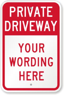 Custom Private Driveway Sign Your Wording Weatherproof Aluminum 8"x12 ...