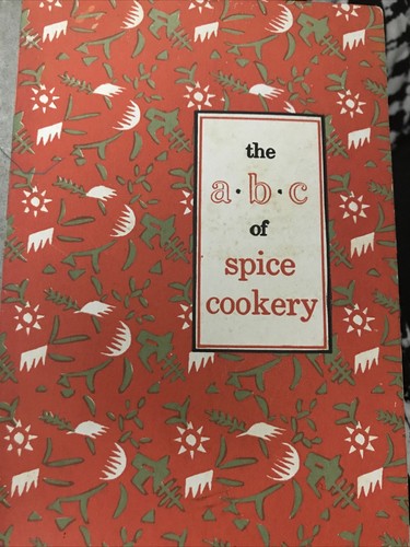 The A.B.C. of Spice Cookery American Spice Trade Association Dated 1950 ...