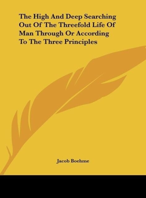 The High And Deep Searching Out Of The Threefold Life Of Man Through Or ...