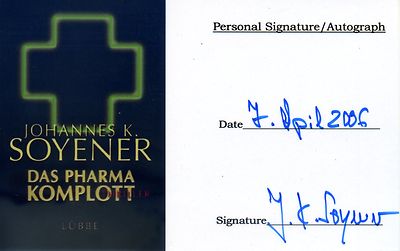 Original Autogramm Johannes K. Soyener Das Pharma Komplott 2006 | eBay.de