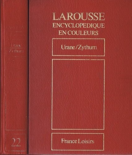 Larousse encyclopédique en couleurs, Tome 22: Urane - Zythum | eBay