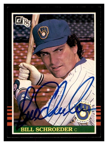 Bill Schroeder Milwaukee Brewers Autographed 1985 Donruss card #124 | eBay