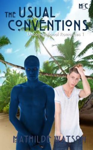 Usual Conventions: Unconventional Romances 1 by Mathilde Watson (2014 ...