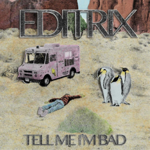Editrix Tell Me I'm Bad (Vinyl) 12" Album | eBay