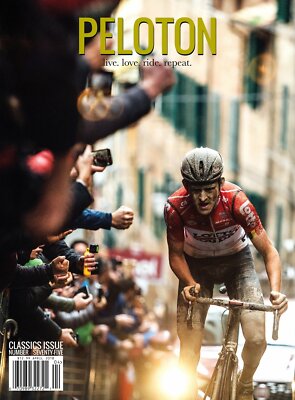 Peloton Magazine #75 Classics Issue - April 2018 - [bicycle, bike ...