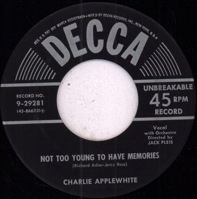 Charlie Applewhite Not Too Young To Have Memories 7" vinyl USA Decca ...