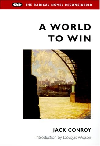 A WORLD TO WIN (RADICAL NOVEL RECONSIDERED) By Jack Conroy *Excellent ...