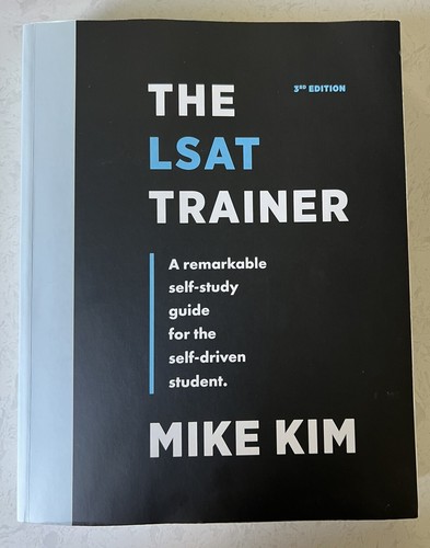 The LSAT Trainer : A Remarkable Self-Study Guide for the Self-Driven ...