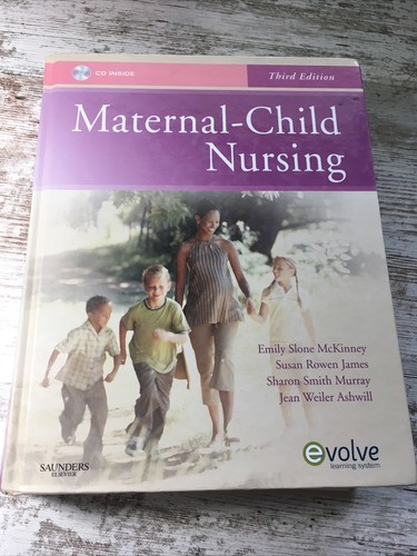Maternal Child Nursing by Susan R. James, Emily Slone McKinney, Sharon ...